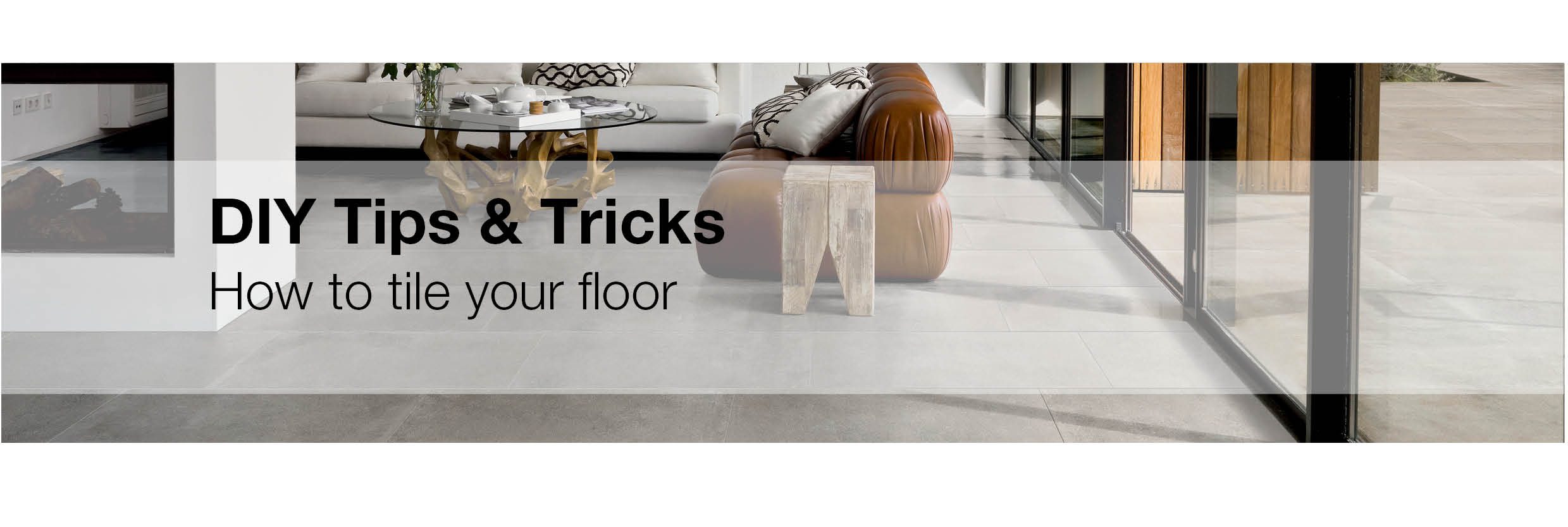 DIY Tips & Tricks Guide-Italia Ceramics Outlet Store